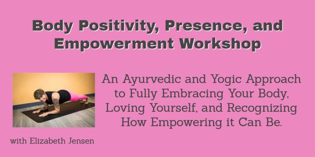 Body Positivity, Presence, and Empowerment Workshop - Thrive Yoga & Fitness